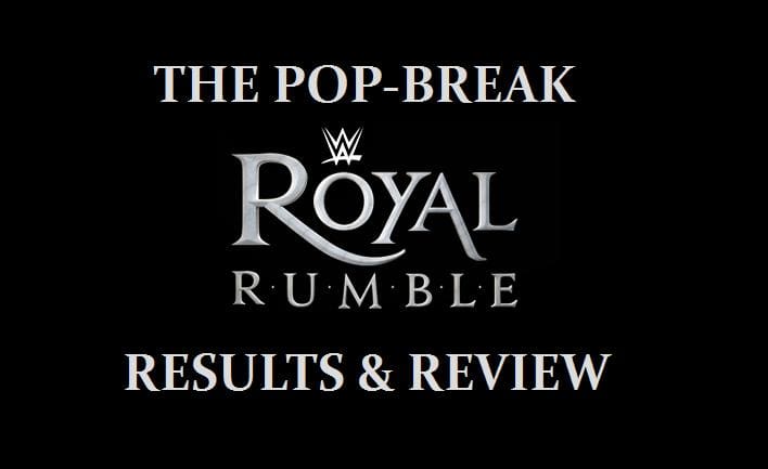 WWE 2016 Royal Rumble Review and Recap - The Pop Break