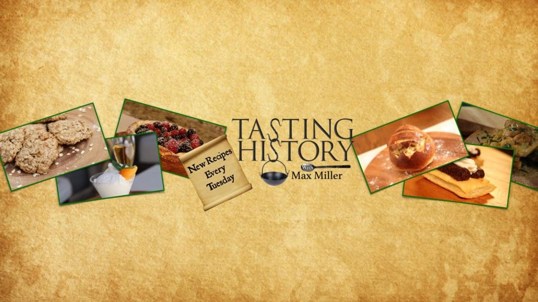 Max Miller on His YouTube Series 'Tasting History,' Inspiration from ...