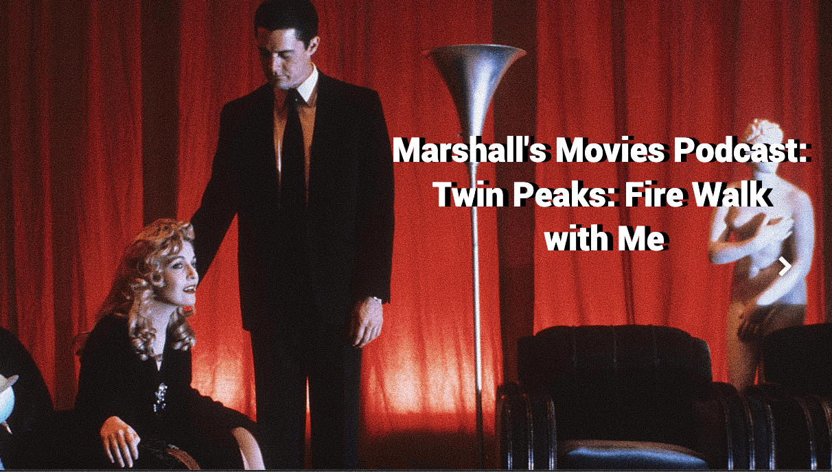 Marshall's Movies: Twin Peaks - Fire Walk With Me (1992)
