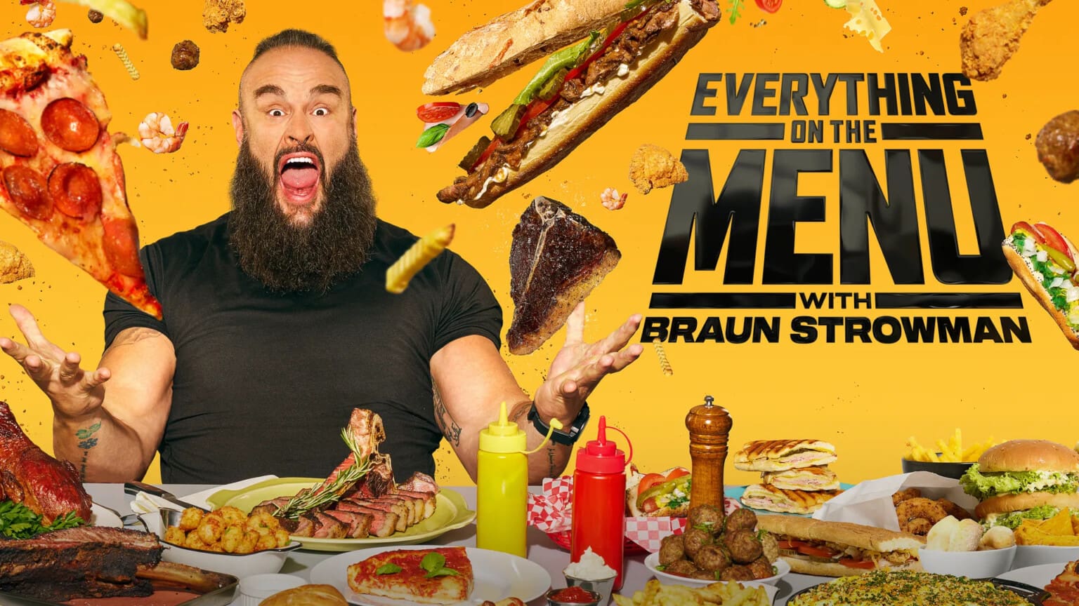 Feed Us More: Everything on the Menu with Braun Strowman