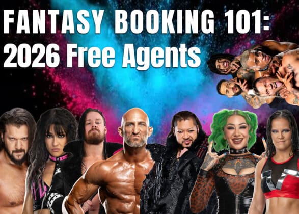 Fantasy Booking 101: The 2026 Wrestling Free Agents (Part 1)